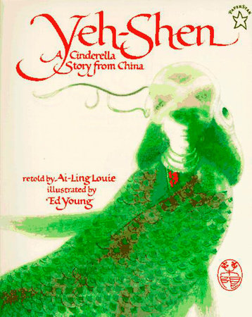 Yeh Shen: A Cinderella Story from China | Diana Cruchley